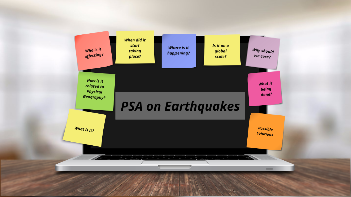 PSA on Earthquakes by Julia Krowicki on Prezi