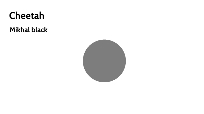 African wildlife project by MI'KHAL BLACK on Prezi