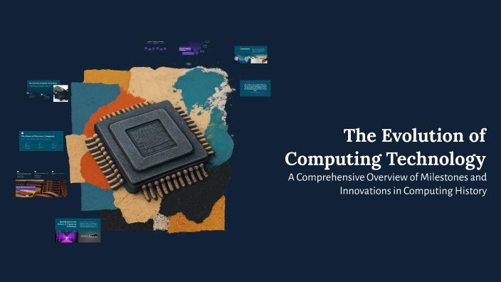 The Evolution of Computing Technology by Qwer Ty on Prezi