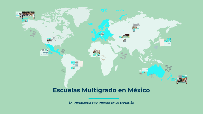 Escuelas Multigrado en México by javier gutierrez arzate on Prezi