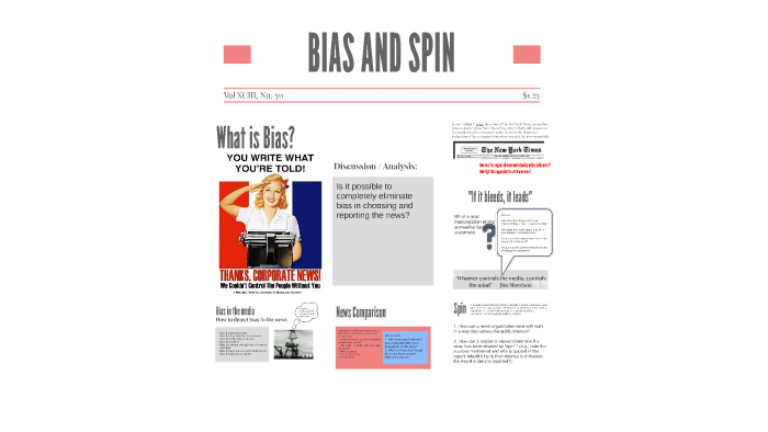 Bias and Spin in the News by Kristy McDowell on Prezi