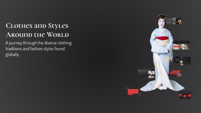 Clothes and Styles Around the World by Mayra Salas Matienzo on Prezi