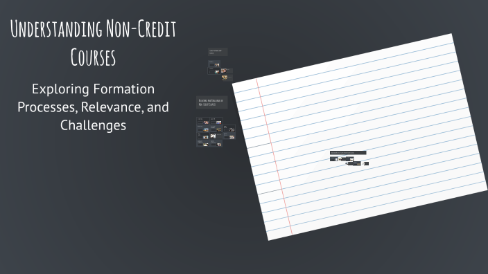 Understanding Non-Credit Courses by Jeevan Khanal on Prezi