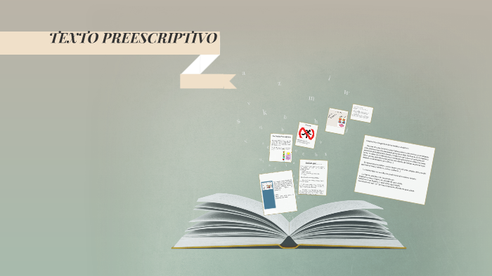 TEXTO PREESCRIPTIVO by Javier Galindo on Prezi