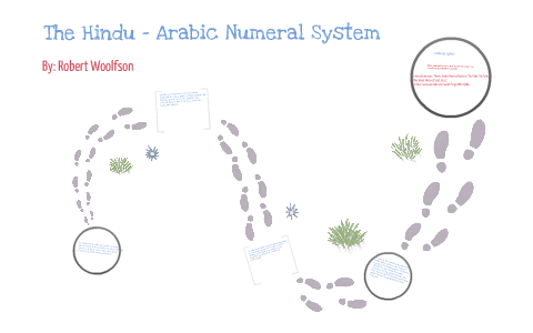 The Hindu - Arabic Numeral System by Robert Woolfson on Prezi