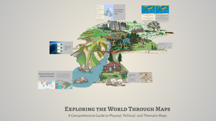 Exploring the World Through Maps by Vanessa Heckman on Prezi
