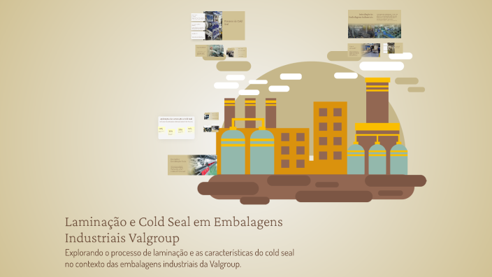 Laminação e Cold Seal em Embalagens Industriais Valgroup by Maria Clara ...