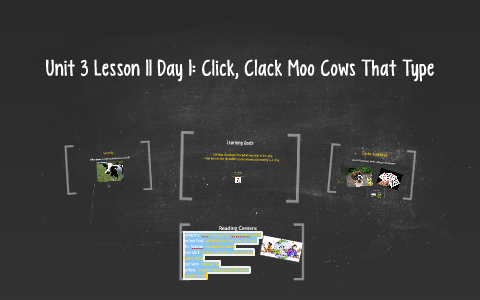 Unit 3 Lesson 11 Day 1: Click, Clack Moo Cows That Type by Diane ...