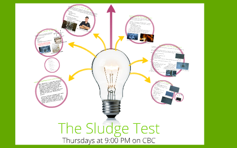 Sludge Test 2012 by Matt Schneider on Prezi