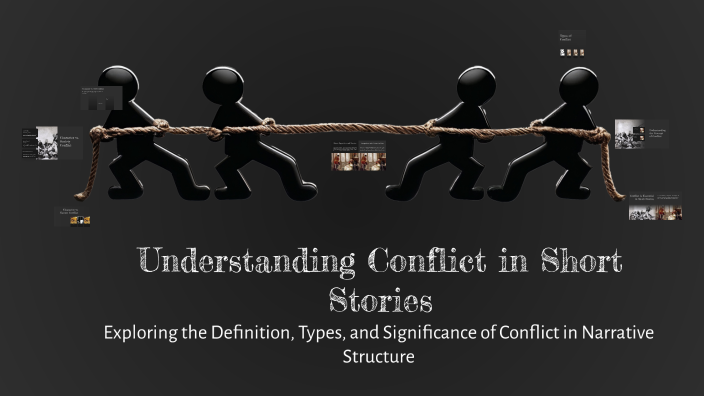 Understanding Conflict in Short Stories by on Prezi