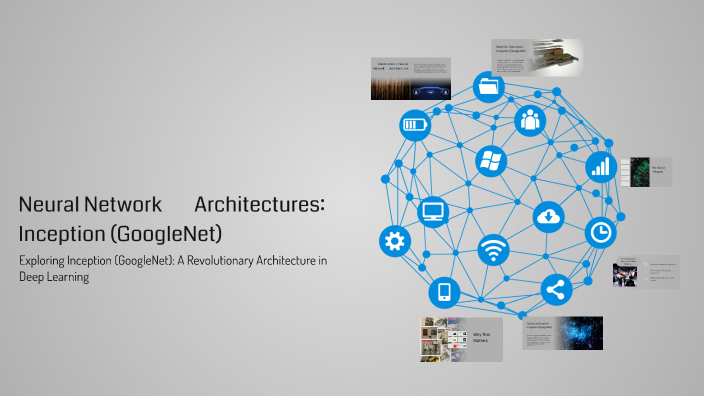 Neural Network Architectures: Inception (GoogleNet) by May on Prezi