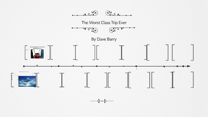 The Worst Class Trip Ever By S Pa On Prezi