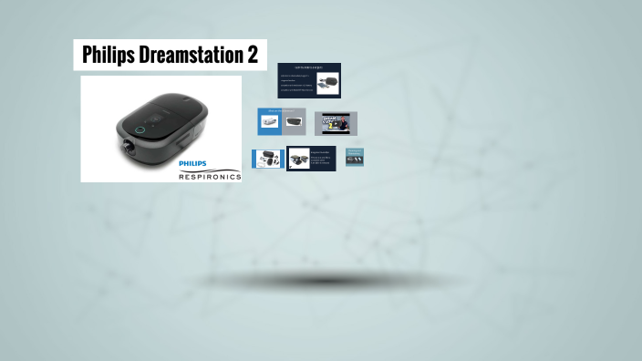 Philips Respironics DS 2 by Nicki Smith on Prezi