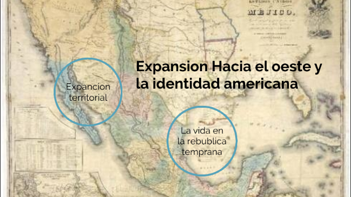 Expansion Hacia el oeste y la identidad americana by Xiomara Ramirez on ...