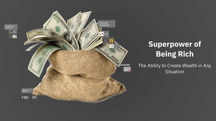 Superpower of Being Rich by Shourya Kapoor on Prezi