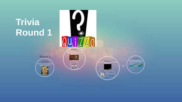 Quizzo Trivia Round 1 by Heidi Freeland-Trail on Prezi
