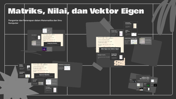 Matriks, Nilai, dan Vektor Eigen by rahmatul aisyah on Prezi