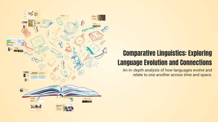 Comparative Linguistics: Exploring Language Evolution and Connections ...