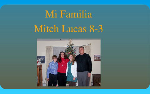Spanish Family Project by Mitch Lucas on Prezi