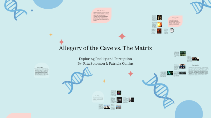 Allegory of the Cave vs. The Matrix by Rita Solomon on Prezi
