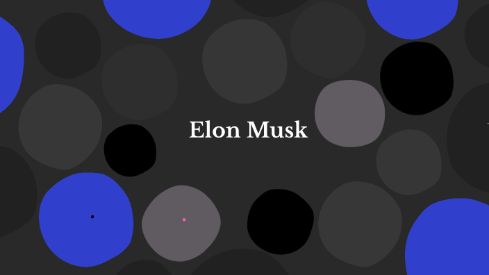 Elon Musk: Colors by Crille on Prezi