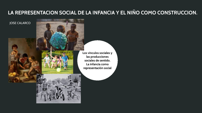 La representación social de la infancia y el niño como construcción ...