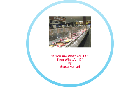 "If You Are What You Eat, Then What Am I?" by Geeta Kothari by Derek ...