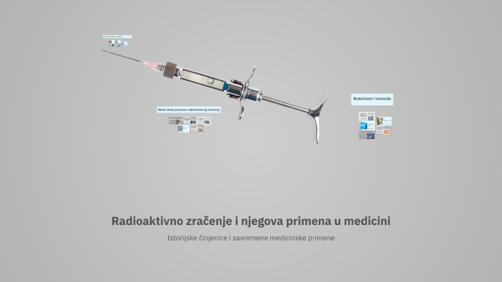 Radioaktivno zračenje i njegova primena u medicini by Luka Petrovic on ...