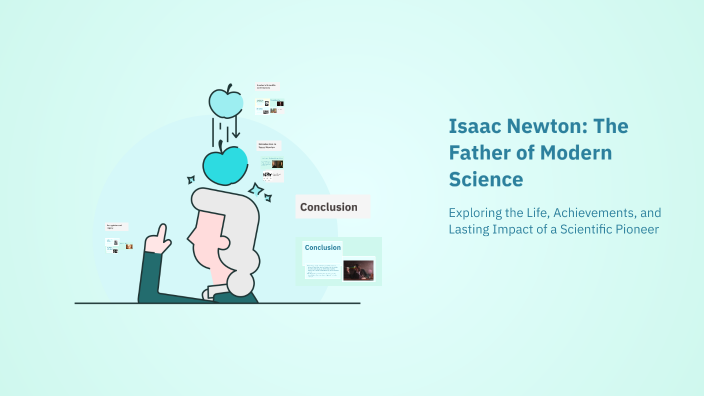 Isaac Newton: The Father of Modern Science by Ayat Ayad on Prezi