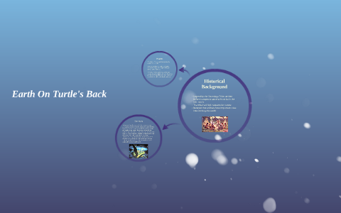 Earth On Turtle's Back by Christine Arismendi on Prezi