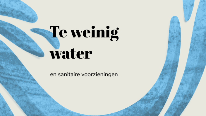 Te weinig water en sanitaire voorzieningen by A D on Prezi