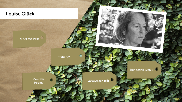 Louise Gluck by Eden Abernethy on Prezi