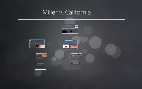 Miller v. California by Kristine Rivera