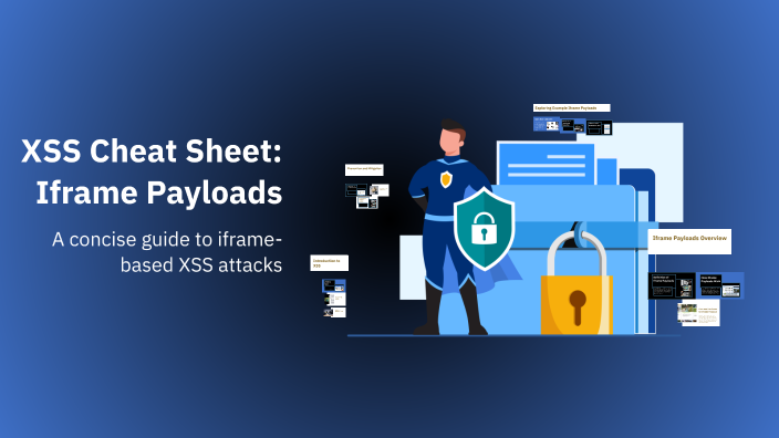 XSS Cheat Sheet: Iframe Payloads by cms cms on Prezi