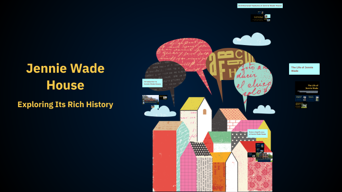 Jennie Wade House by Valerie Tidwell on Prezi