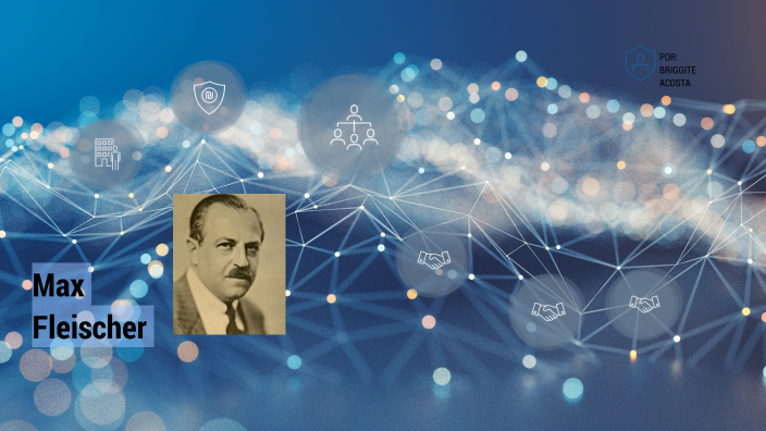 Max Fleischer by Brigite Rocio Acosta Salcedo on Prezi