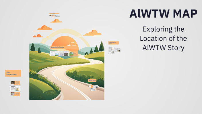 AlWTW MAP by michael desousa on Prezi