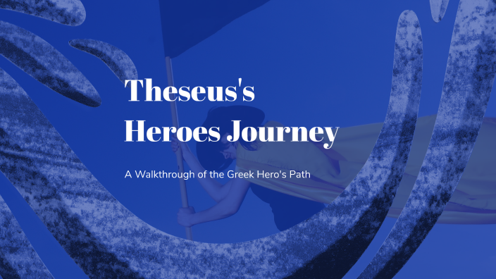 Theseus's Heroes Journey by Travis Lambert on Prezi