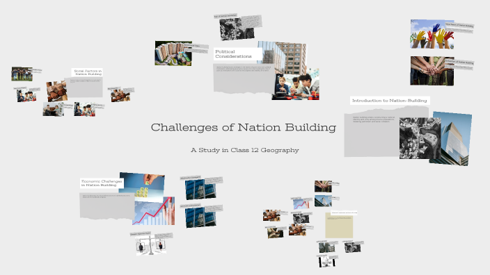 Challenges of Nation Building by Tech Master on Prezi