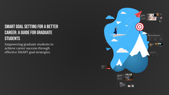 SMART Goal Setting for a Better Career: A Guide for Graduate Students ...