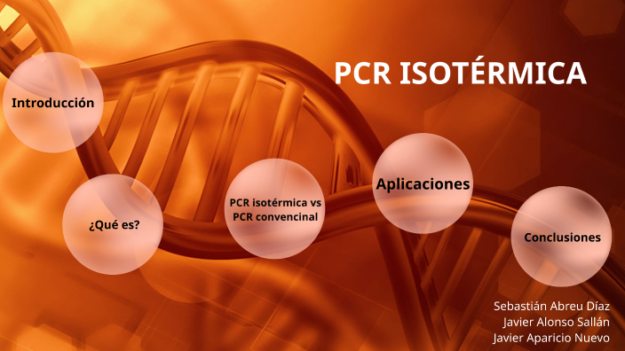 PCR isotérmica by Javier Aparicio Nuevo on Prezi