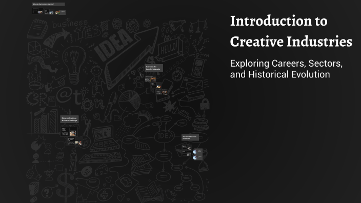Introduction to Creative Industries by ASH WATT on Prezi