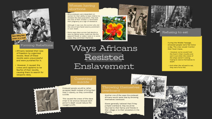 Resistance of Enslavement Project by Nahomy Ramirez-Coto on Prezi