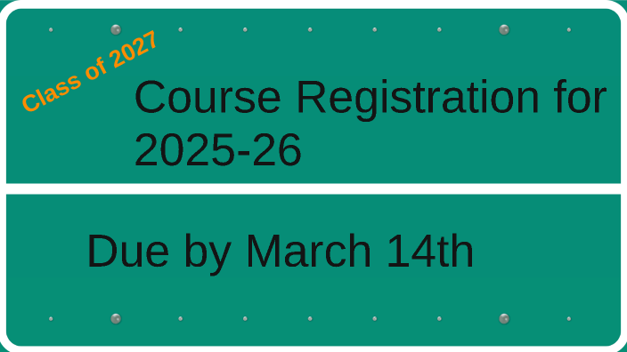 COURSE SELECTION 2025-26 (Class of 2027) by Sean Brotherton on Prezi