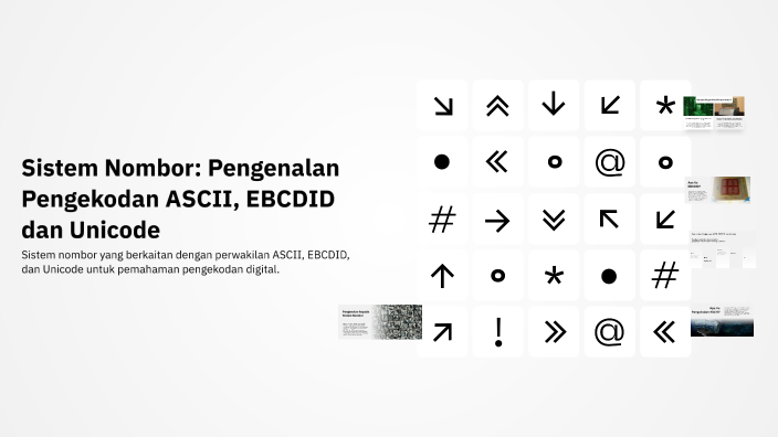 Sistem Nombor: Pengenalan Pengekodan ASCII, EBCDID dan Unicode by C ...