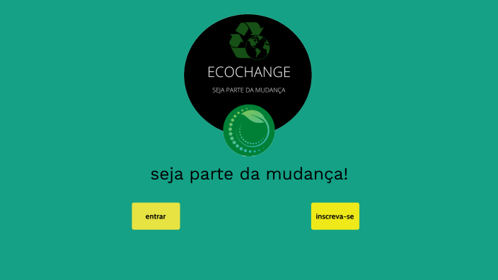 ecochange by Maiza Izabelle lopes on Prezi