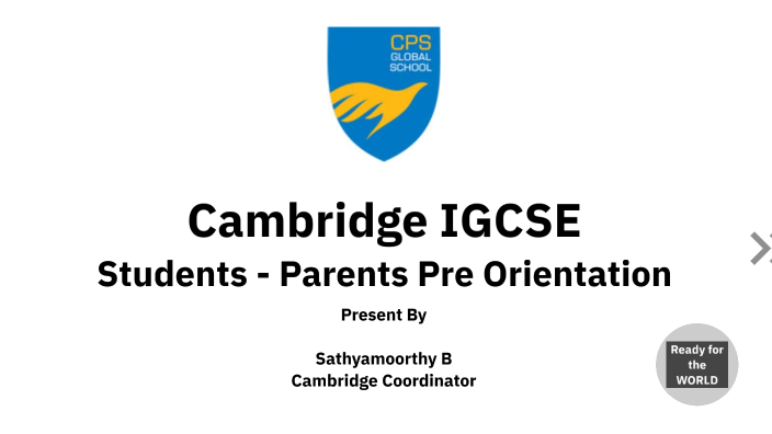 Cambridge IGCSE Students by Sathyamoorthy Balasubramanian on Prezi