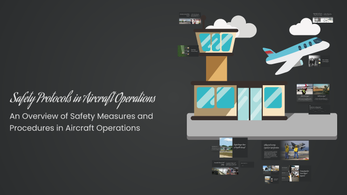 Safety Protocols in Aircraft Operations by Pablo Cruz on Prezi