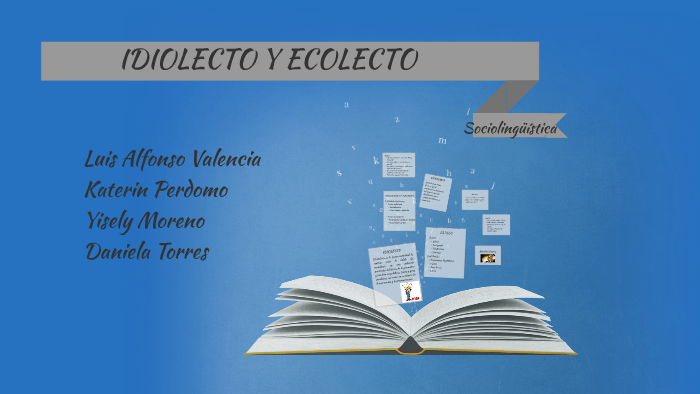 IDIOLECTO Y ECOLECTO by Esteban Muñoz on Prezi