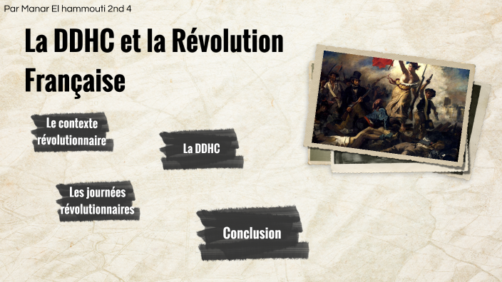 La DDHC et la Révolution Française by Manar El hammouti on Prezi